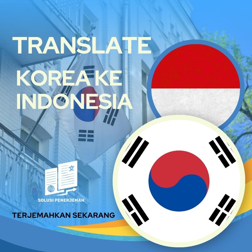 Jasa Translate Korea Indonesia Cepat dan Terpercaya